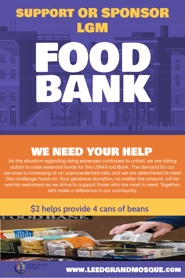About LGM FoodBank| Leeds Grand Mosque